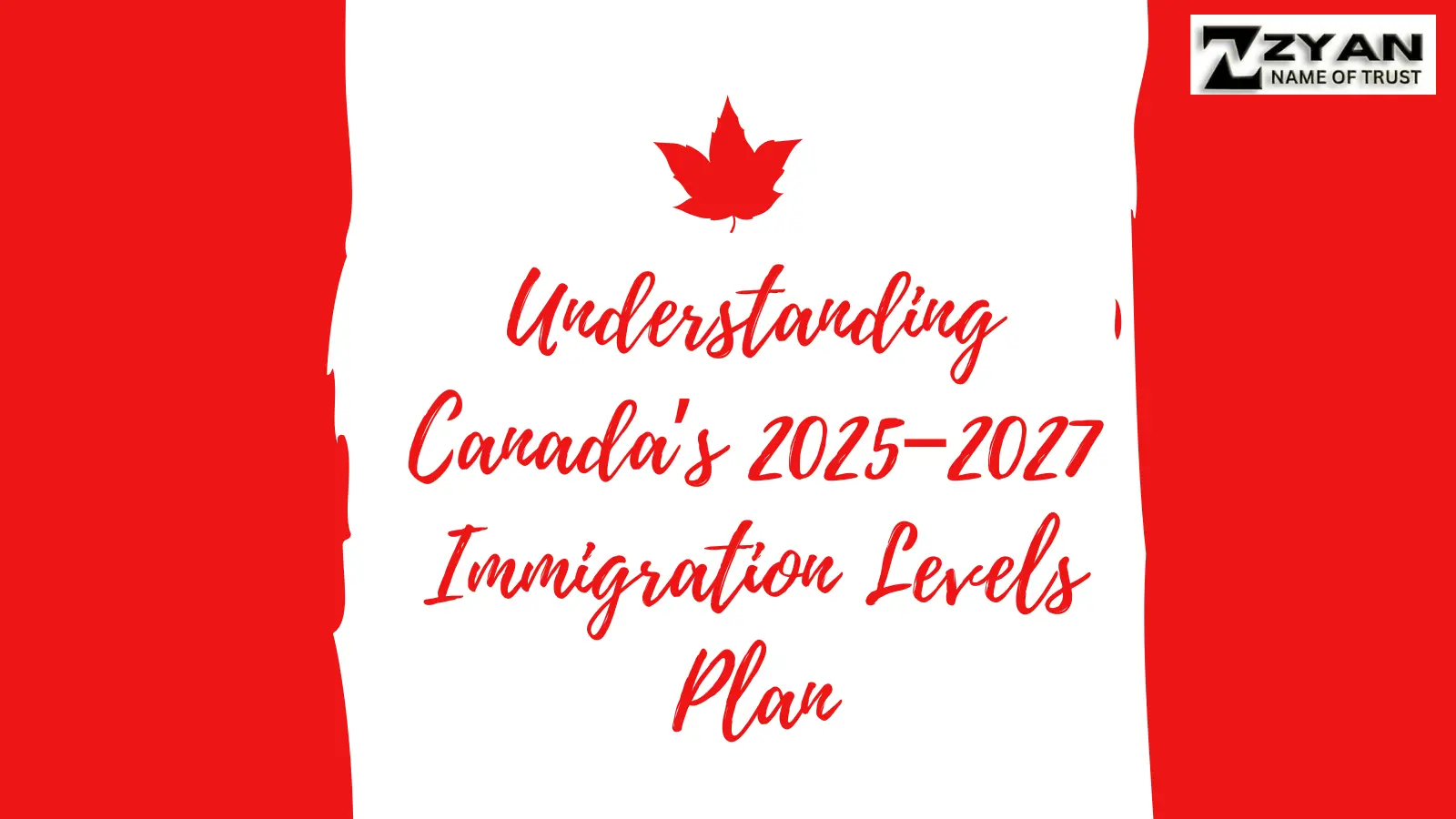 2025–2027 Immigration Levels Plan: Big Changes Ahead!